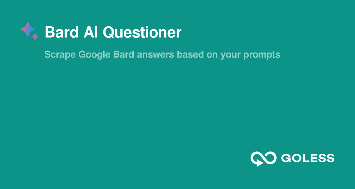 Bard AI Questioner - Marketplace | Goless