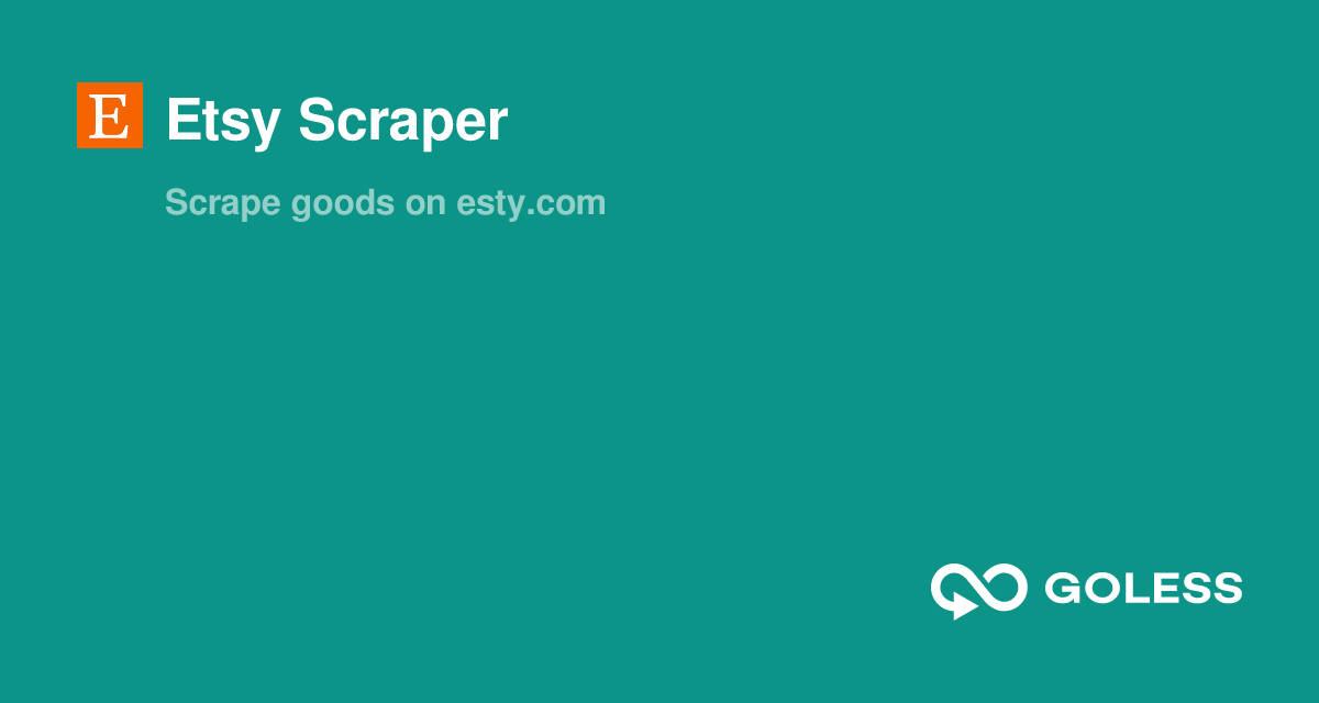 Etsy data harvester, extract Insights - goless.com - Marketplace | Goless