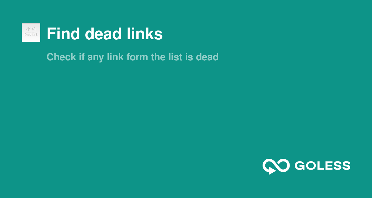 Find dead links - Marketplace | Goless