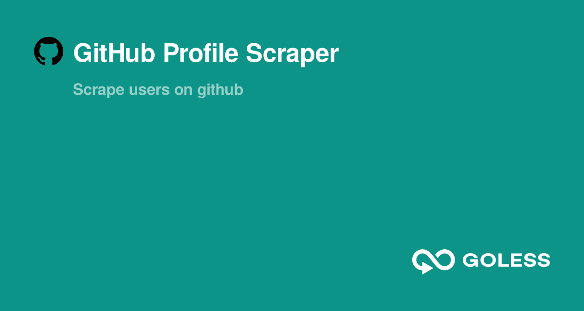 GitHub Data Scraper: extract user Info swiftly - goless.com - Marketplace | Goless