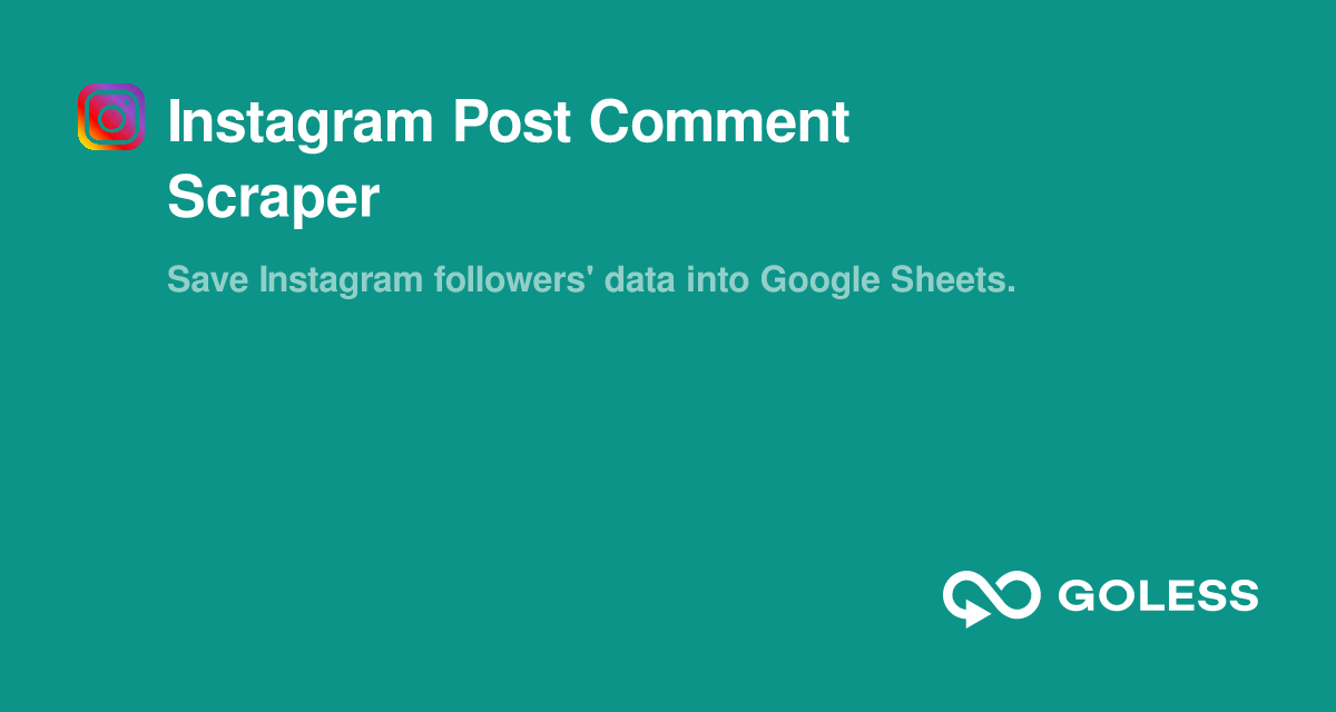 Advanced instagram post comment scraper & data extraction - goless.com ...
