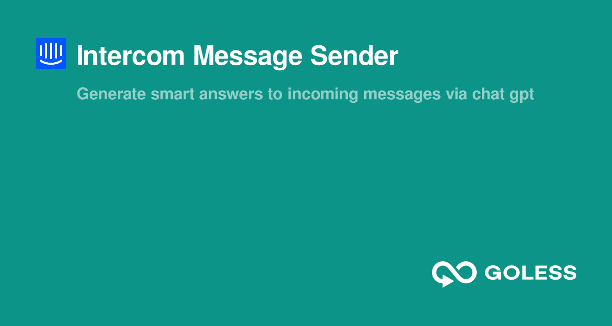 Intercom Message Sender & Automated Messaging Tool - Goless.com ...