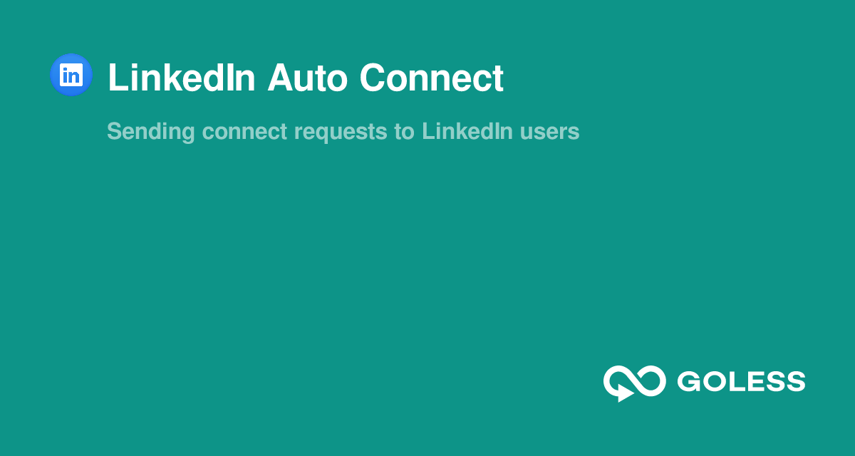 LinkedIn Auto-Connect: network growth made easy - goless.com - Marketplace | Goless