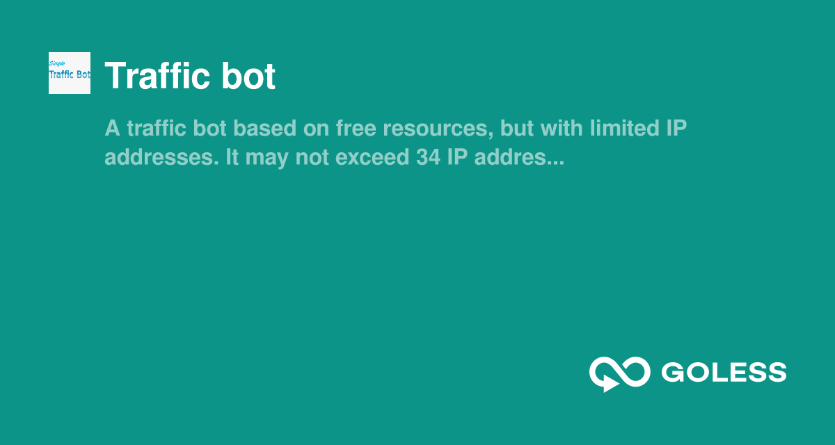 Traffic bot - Marketplace | Goless